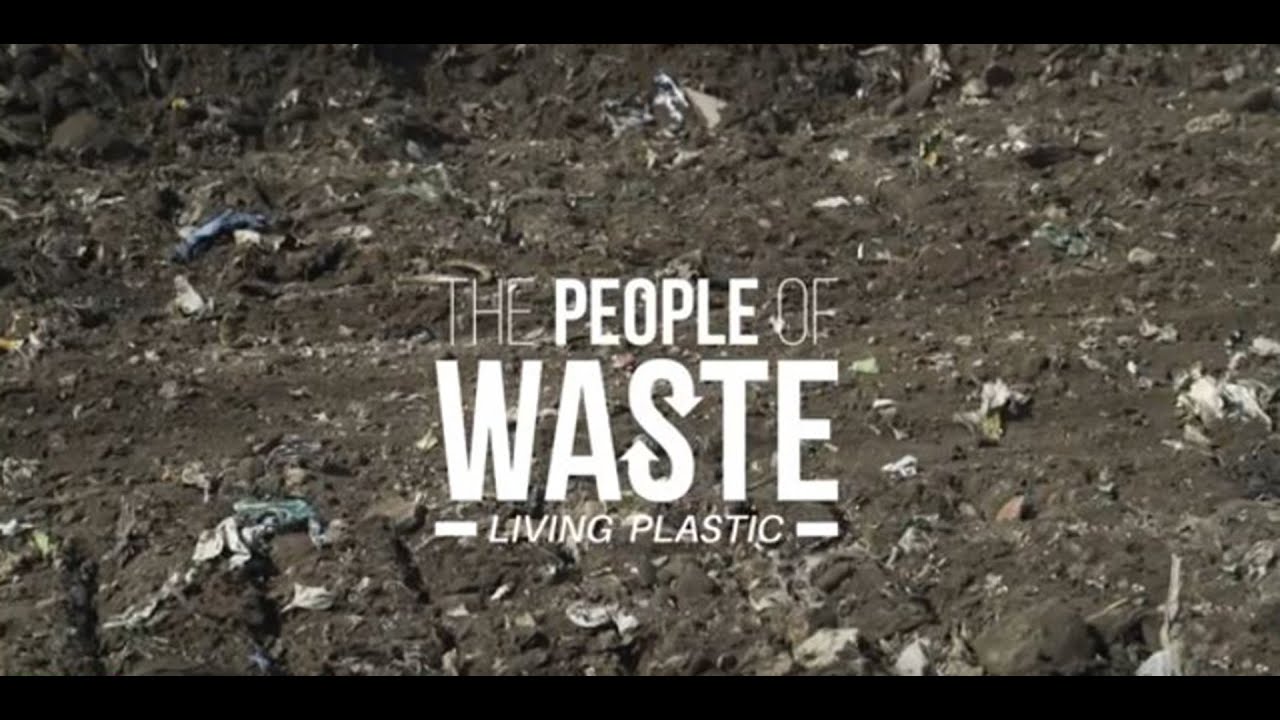 The People of Waste Living Plastic - YouTube