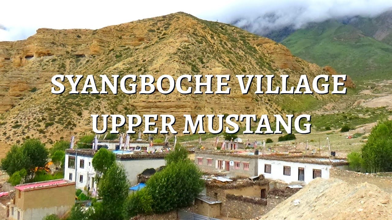 Syangboche village in Upper Mustang area of Himalayas - YouTube