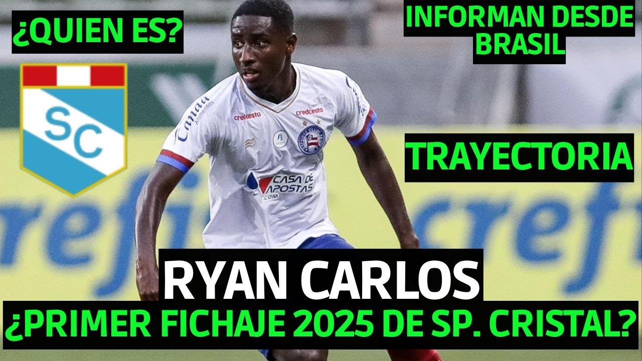 RYAN CARLOS EL PRIMER REFUERZO DE SPORTING CRISTAL 2025? / QUIEN ES ...