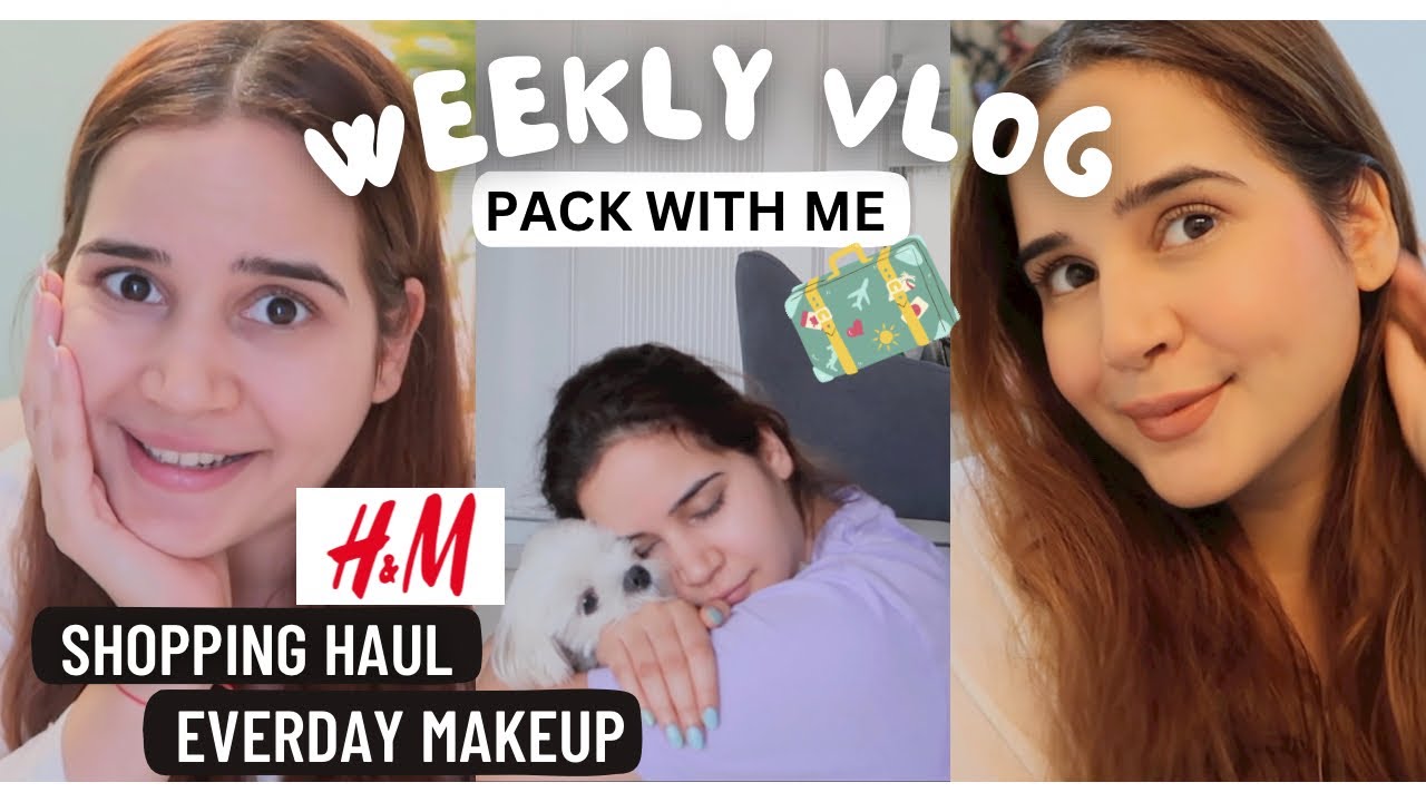 Weekly VLOG 1 | HM TRY ON HAUL | Everyday Makeup | Pack with me | Shiv Shakti Sachdev - YouTube
