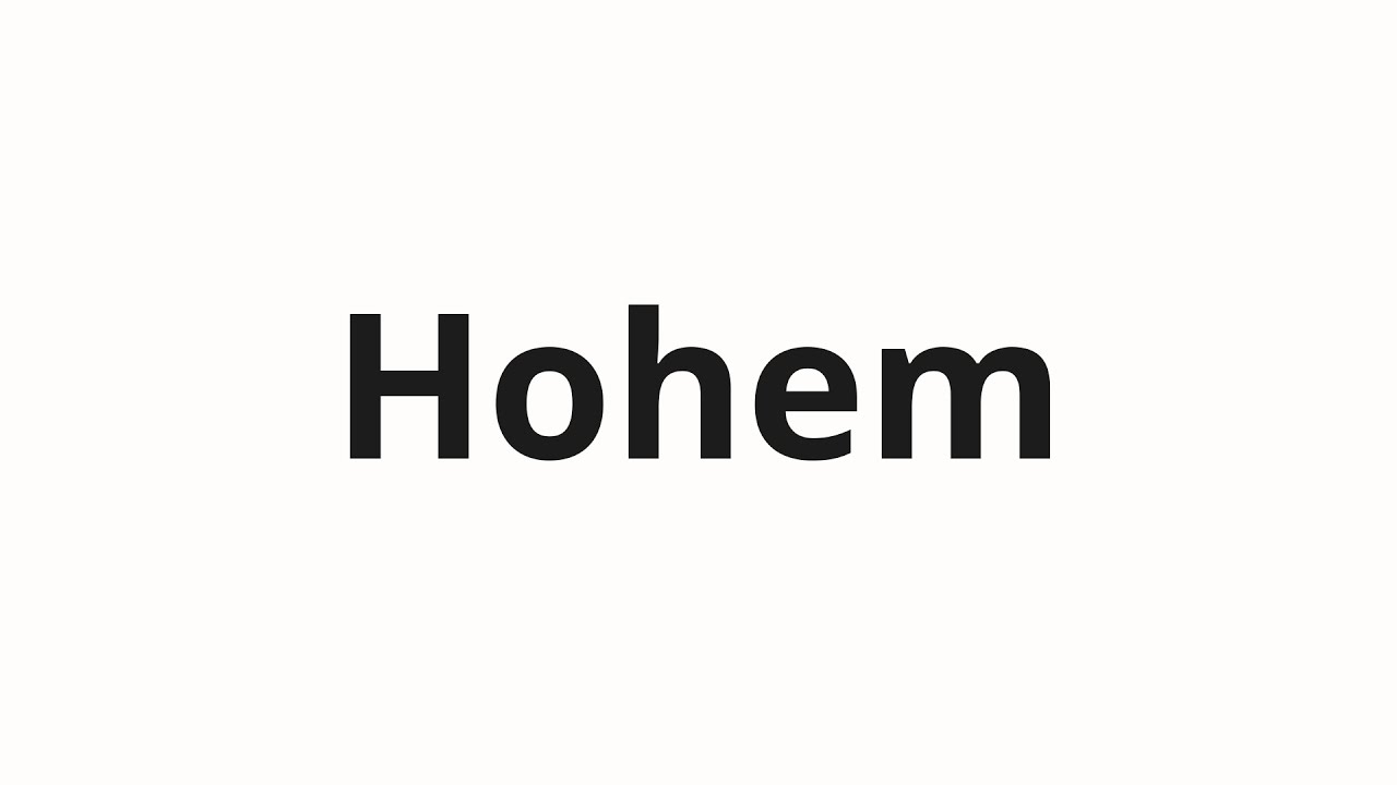 How to pronounce Hohem - YouTube