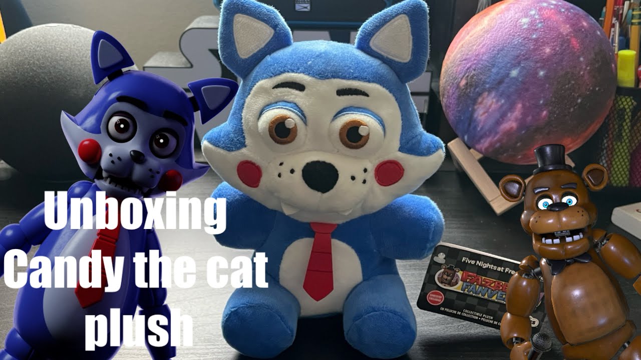 Candy the cat plush unboxing || FNaF Fanverse. - YouTube