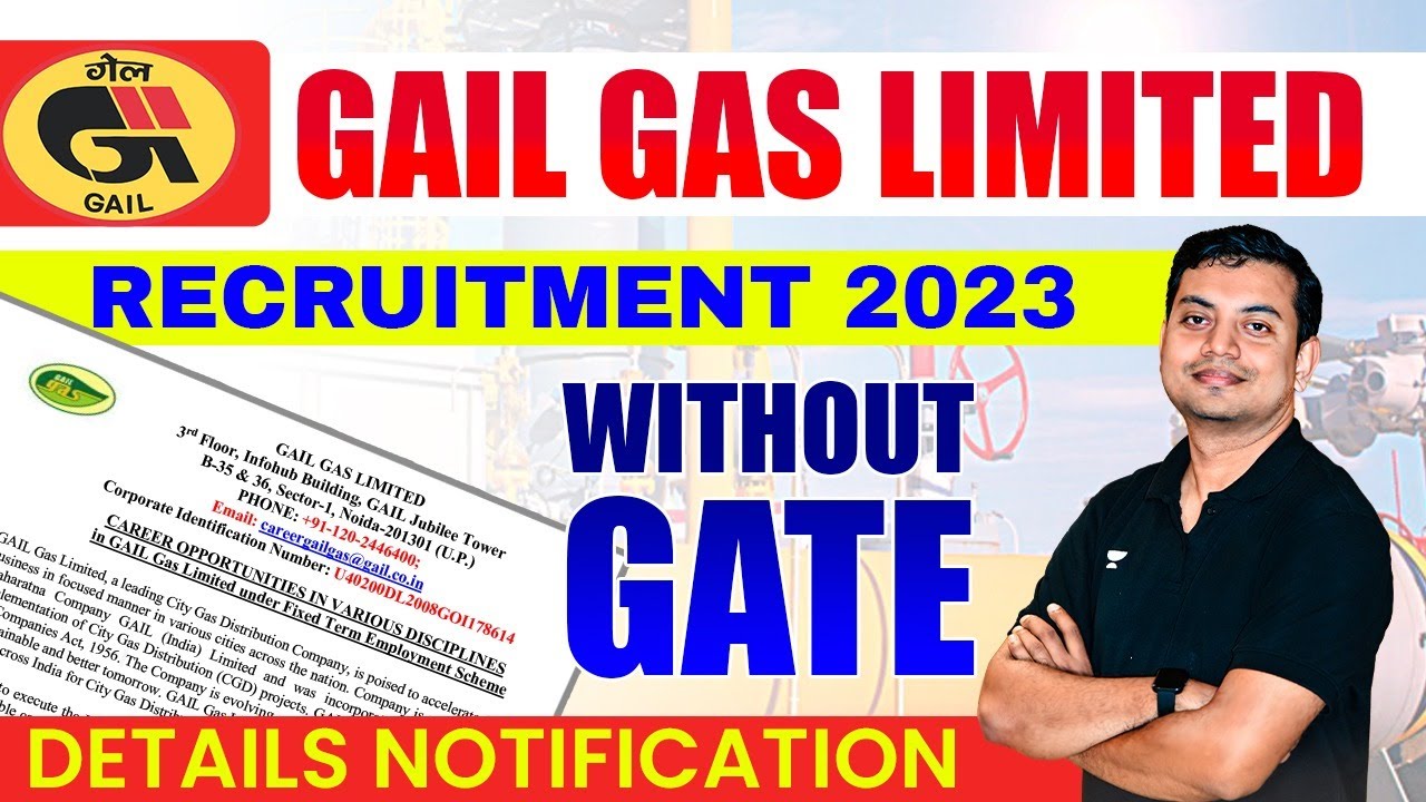 Gail Gas Limited | Non GATE Recruitment 2023 | Detail Notification BE ...