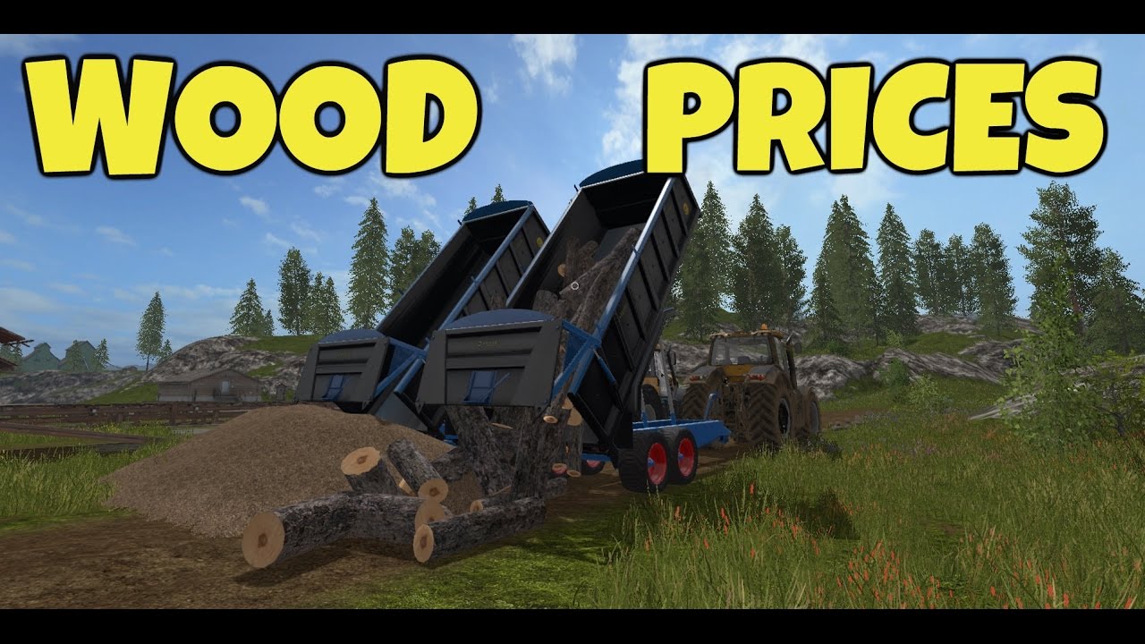 Farming Simulator 17 - Wood Prices. - YouTube