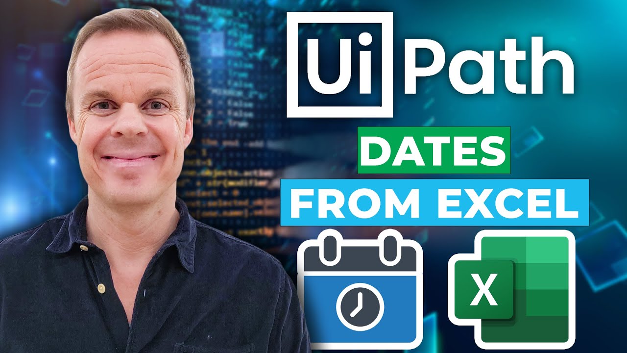 How To Get Dates And Times From Excel In The Right Format With Uipath Full Tutorial Youtube