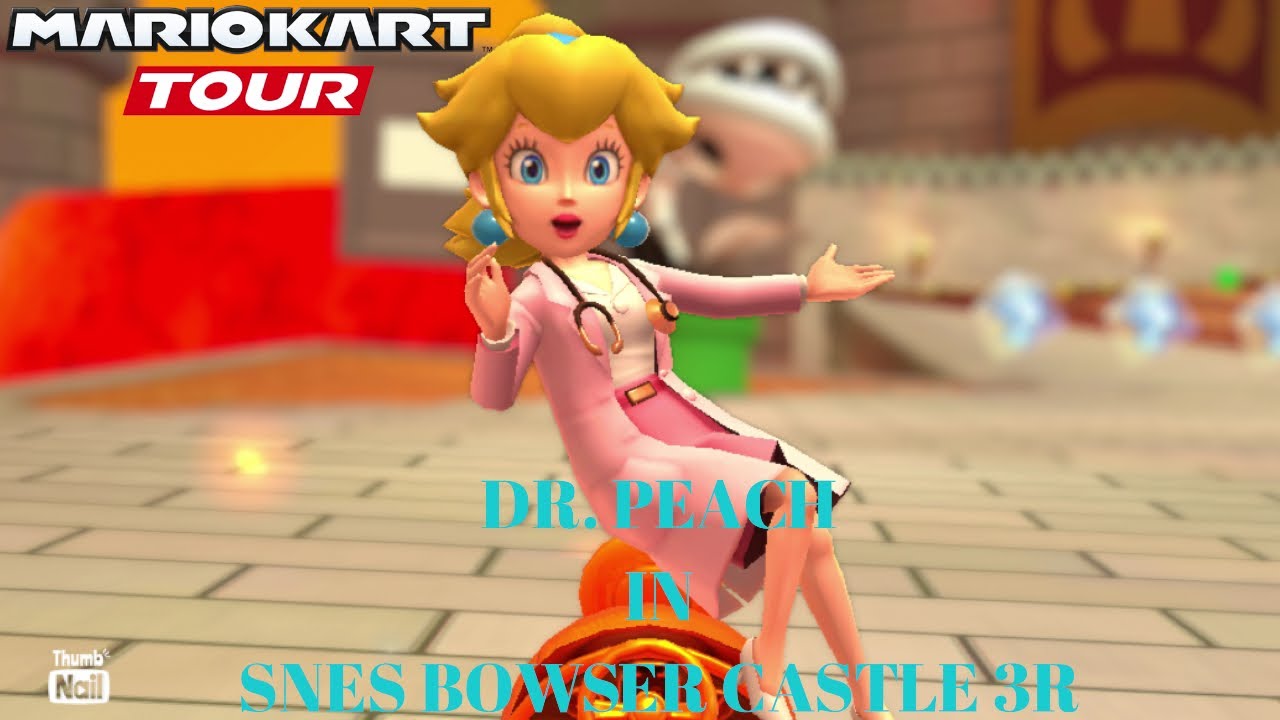 Mario Kart Tour - Dr. Peach in SNES Bowser Castle 3R - YouTube