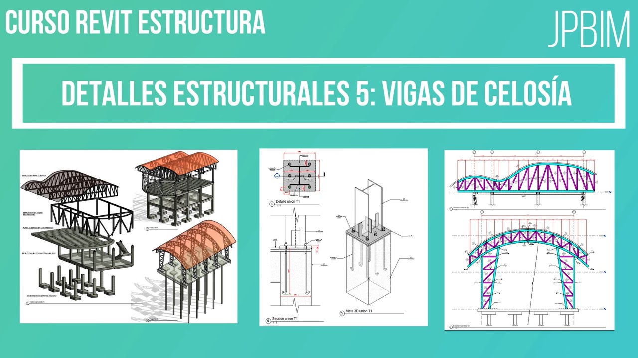 Video 53. Detalle de cerchas (Detalles estructurales 5) (CURSO REVIT ...