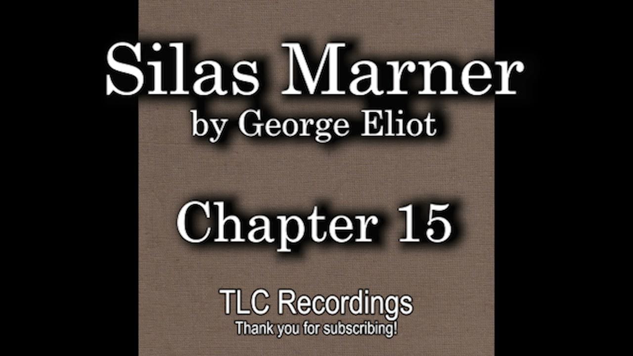 Silas Marner by George Eliot - Chapter 15 (AUDIOBOOK) - YouTube