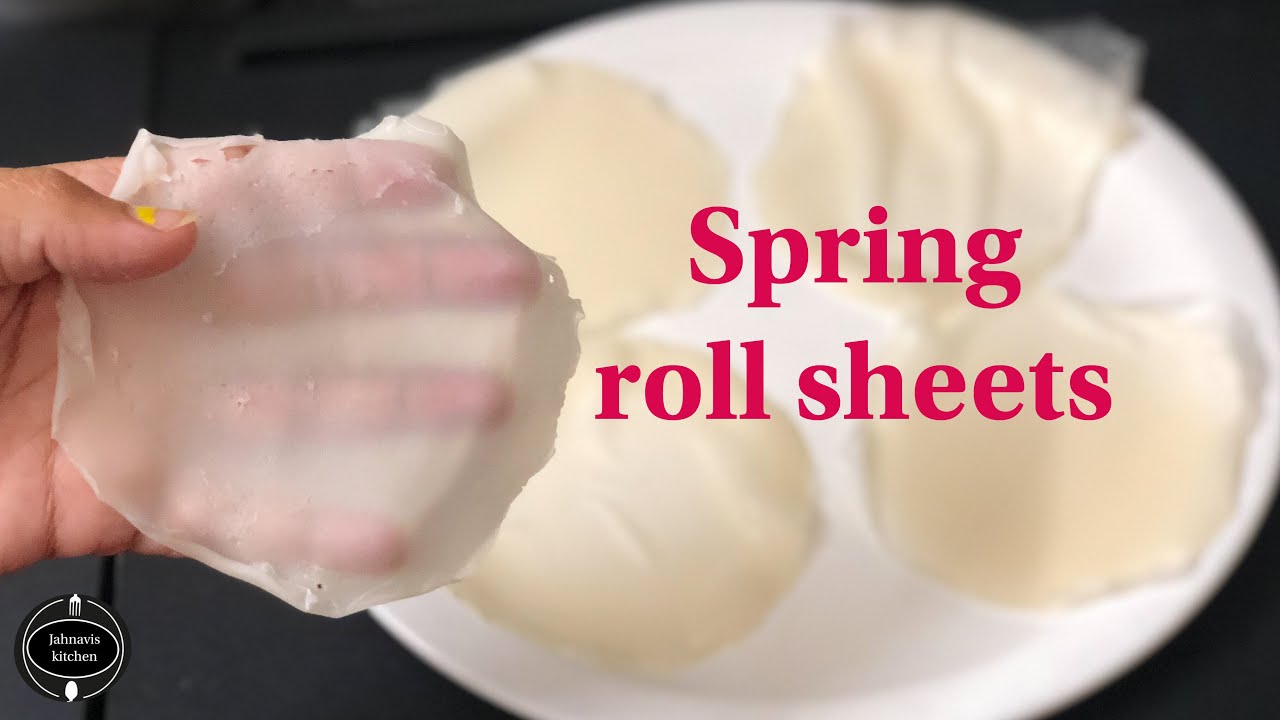 Homemade Spring roll Wrappers | Samosa & Spring roll sheets using ...