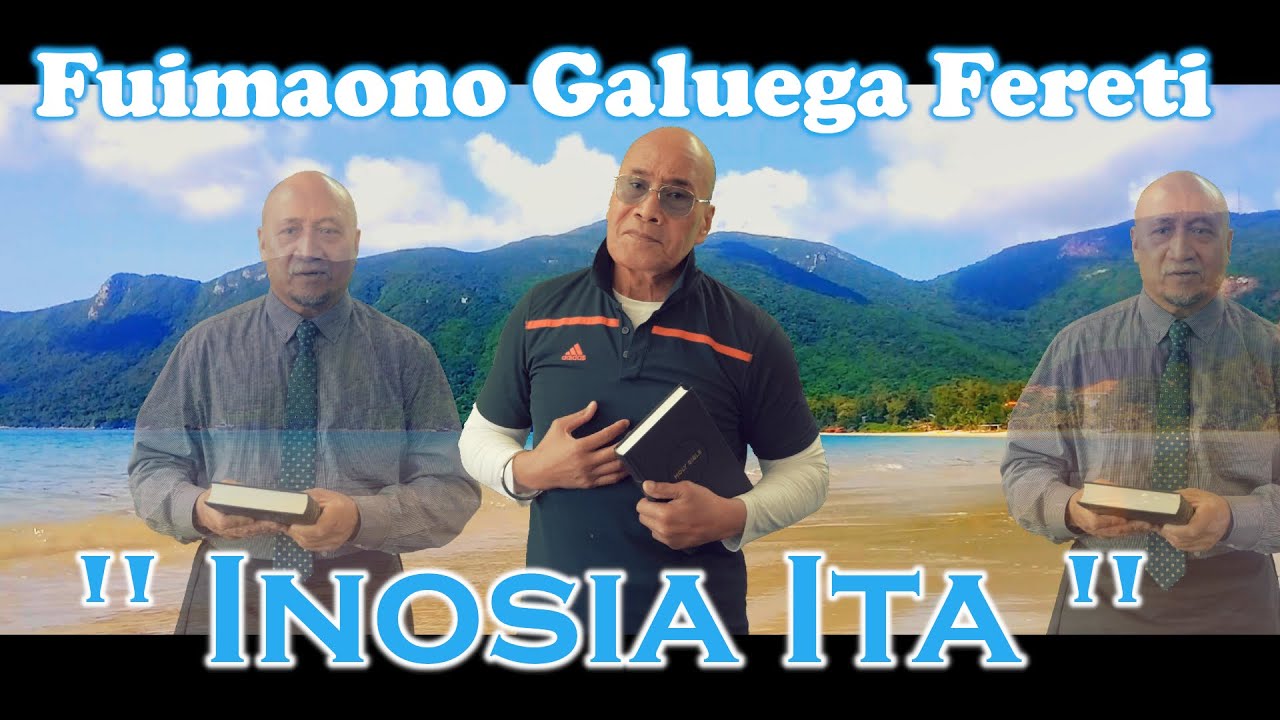 Fuimaono Galuega Fereti ( INOSIA ITA ) NEW SAMOAN SONG!!! - YouTube
