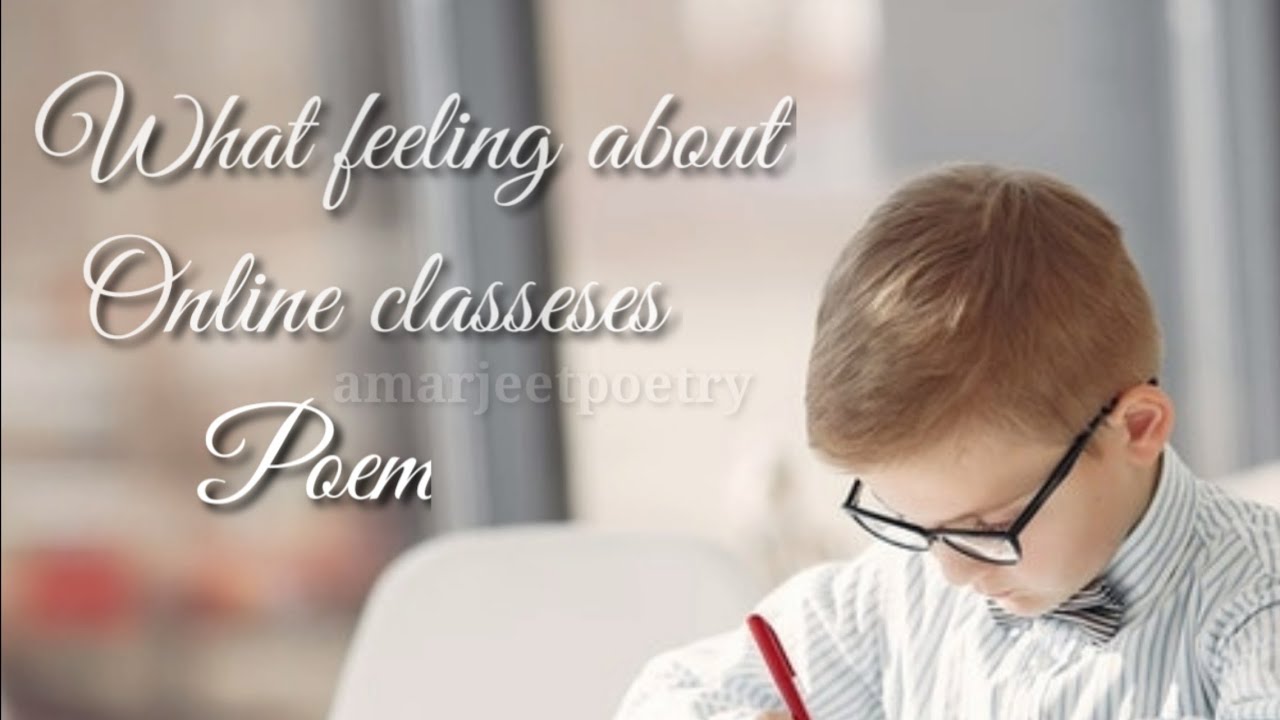 feeling about online classes poem ||online classes||amarjeetpoetry ...