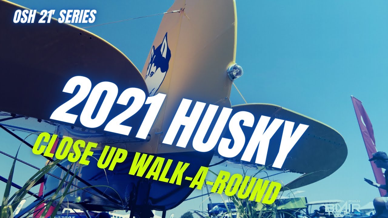 BEAUTIFUL 2021 Husky A-1C Walk-A-Round | OSH 21 - YouTube