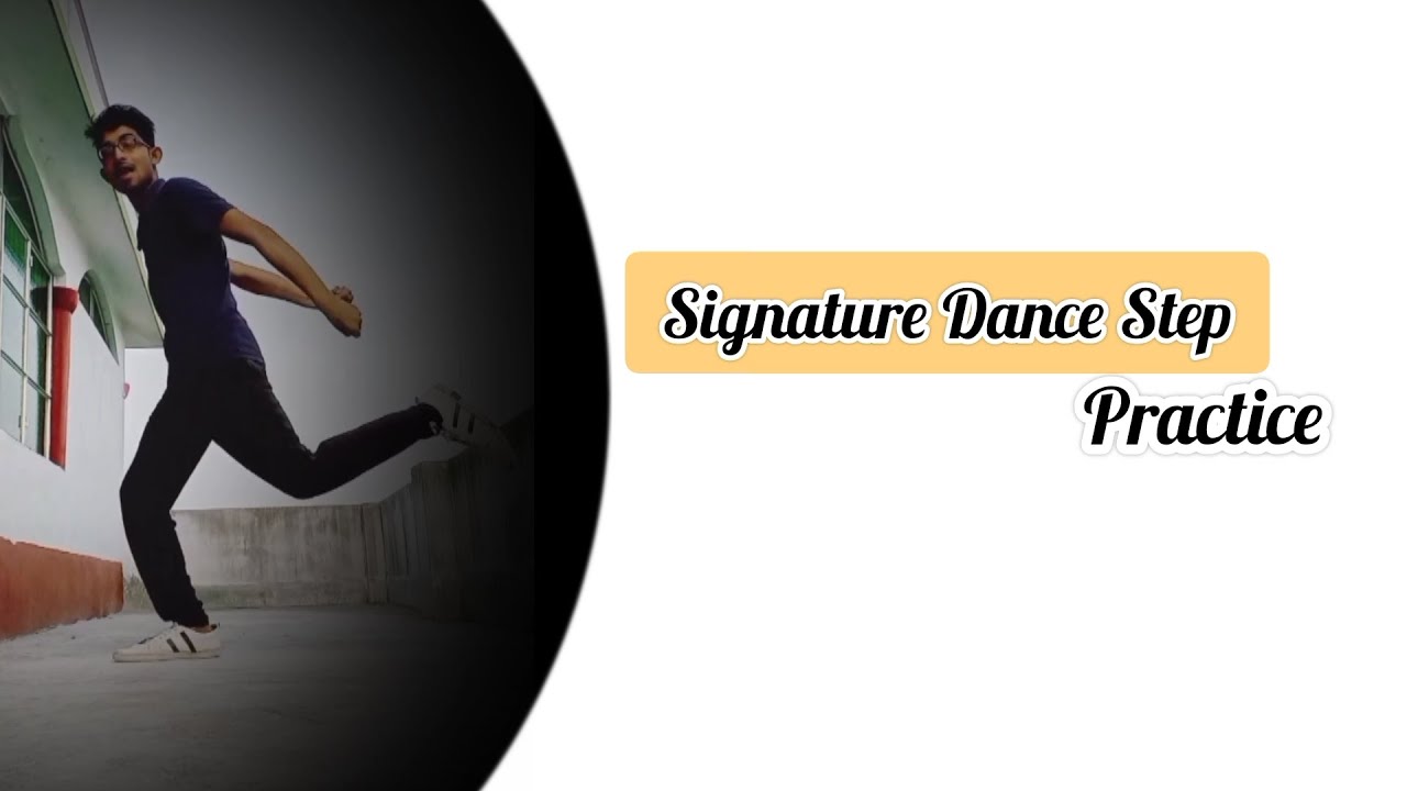 New Video - Signature Dance Step Practice . - YouTube
