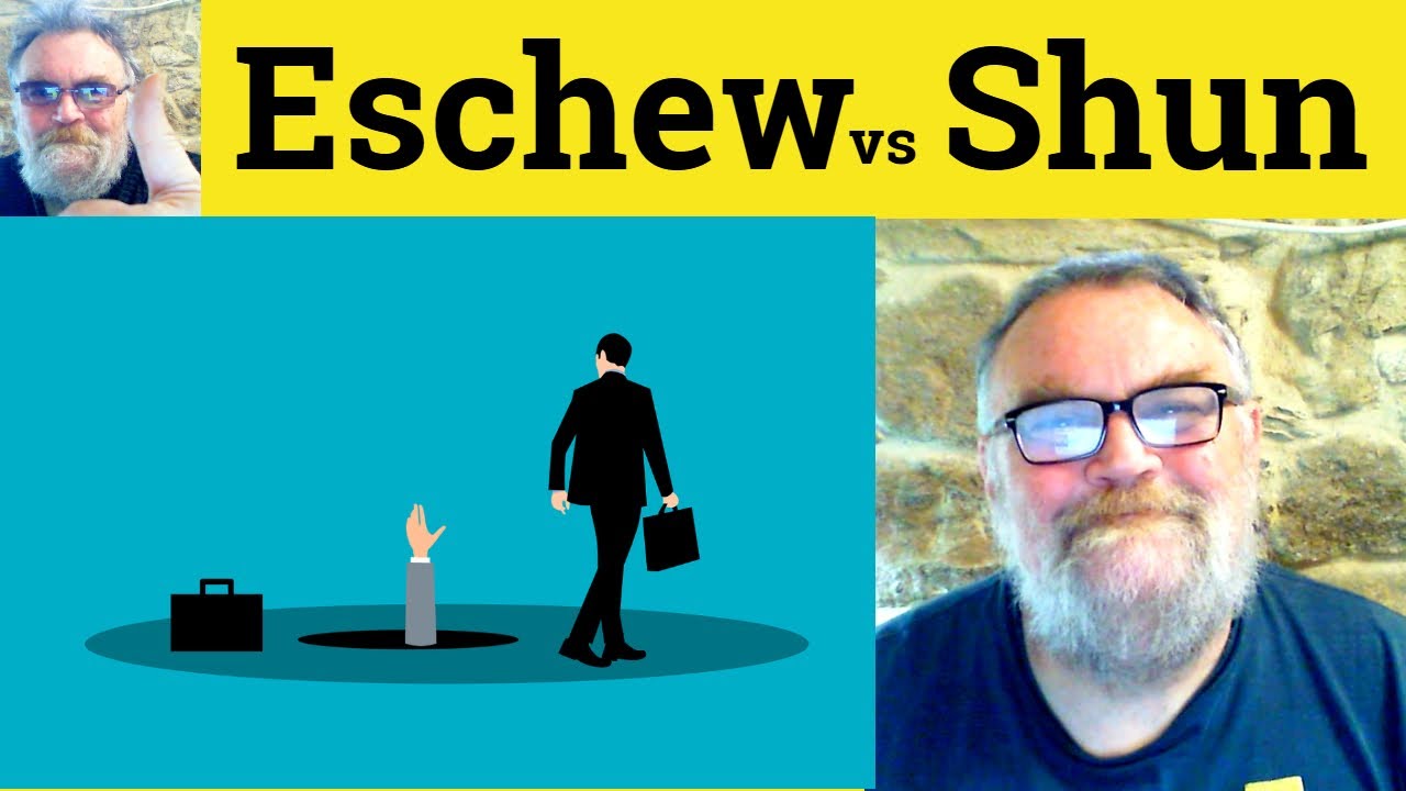 😎 Eschew vs Shun Meaning - Shun Definition - Eschew Defined - Shun ...