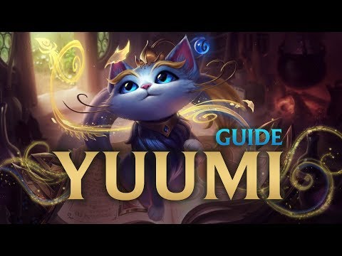 Yuumi Guide by Xpecial (Gameplay, Mechanics, Tricks, and Synergies)