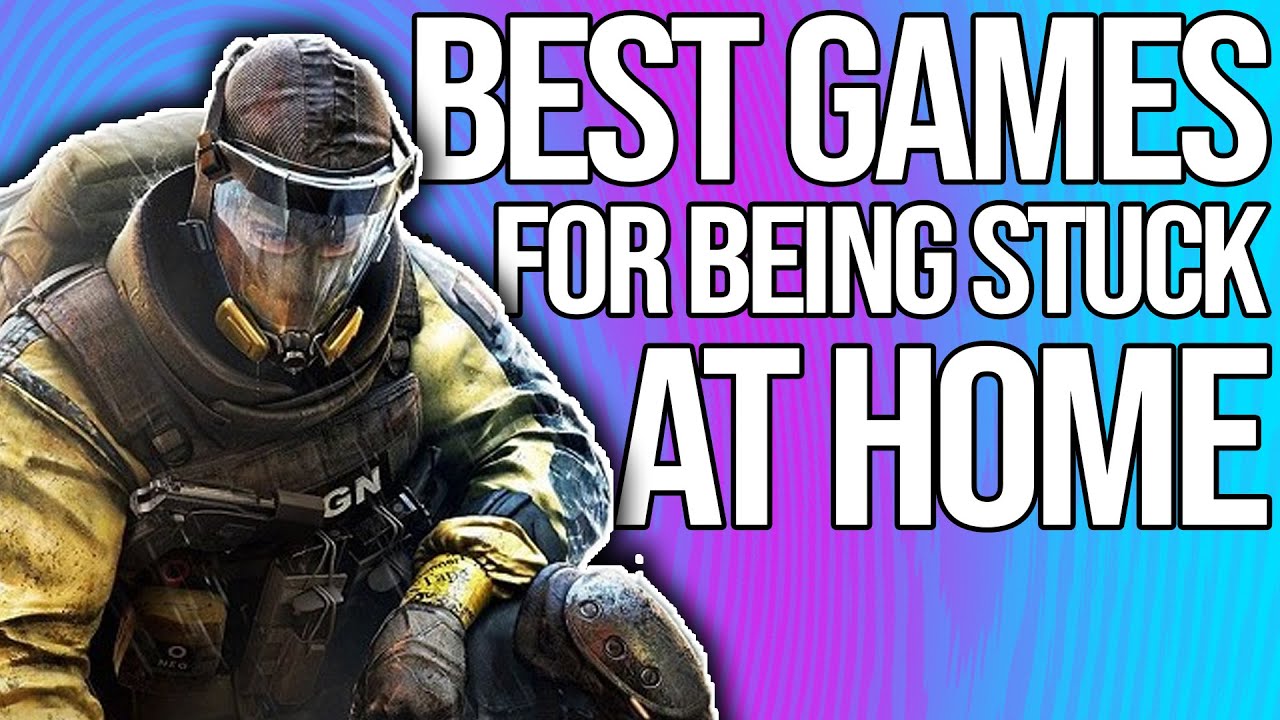 The BEST Games For Being Stuck At Home YouTube the-best-games-for-being-stuck-at-home-youtube