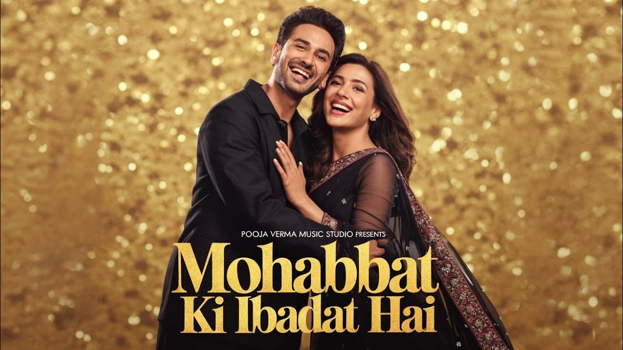 Mohabbat Ki Ibadat Hai | Romantic Heart Touching Song | Pooja Verma ...