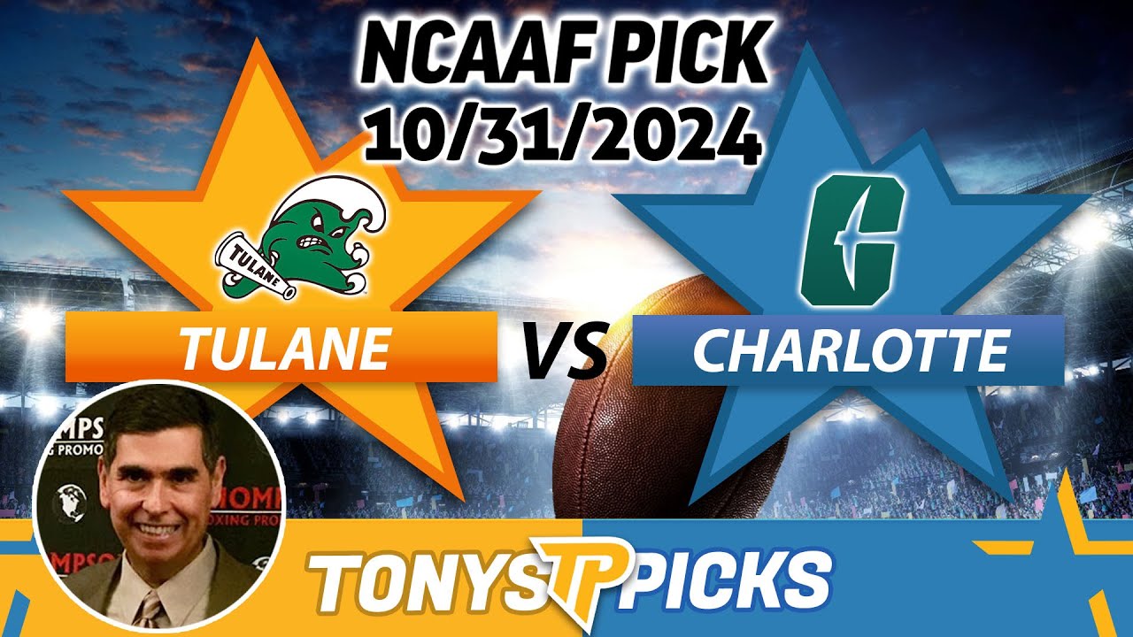 Tulane vs. Charlotte Pick 10/31/24 NCAAF Week 10 Predictions - YouTube