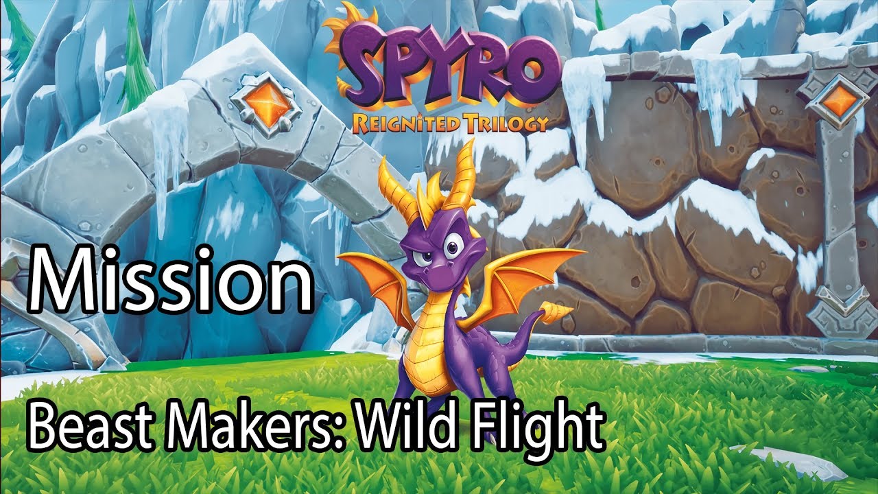 Spyro Reignited Trilogy ( Spyro 1 ) Mission Beast Makers: Wild Flight ...