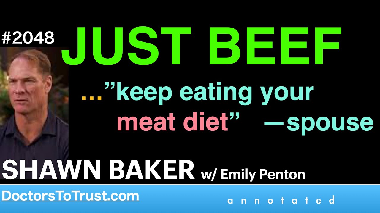 SHAWN BAKER b3 | JUST BEEF …”keep eating your meat diet” —spouse - YouTube