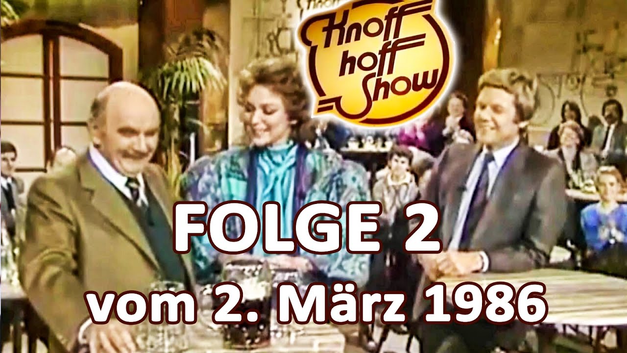Die Knoff Hoff Show - Folge 2 vom 2. März 1986 - YouTube