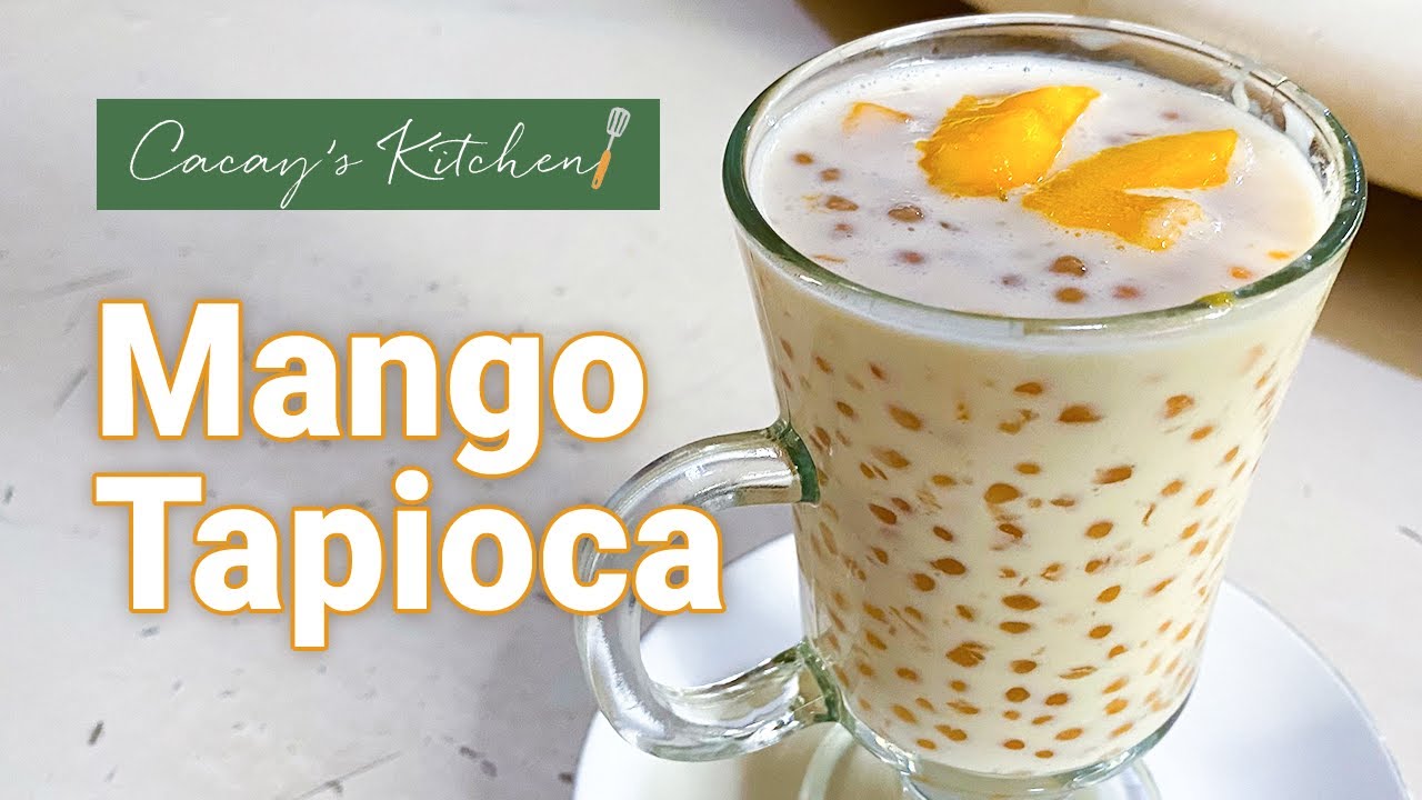 EASY but DELICIOUS Filipino Mango Tapioca Recipe - Cooler Dessert ...