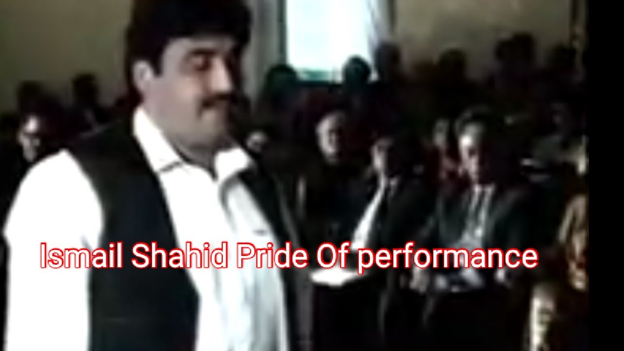 Ismail Shahid pride of performance.#pashto - YouTube
