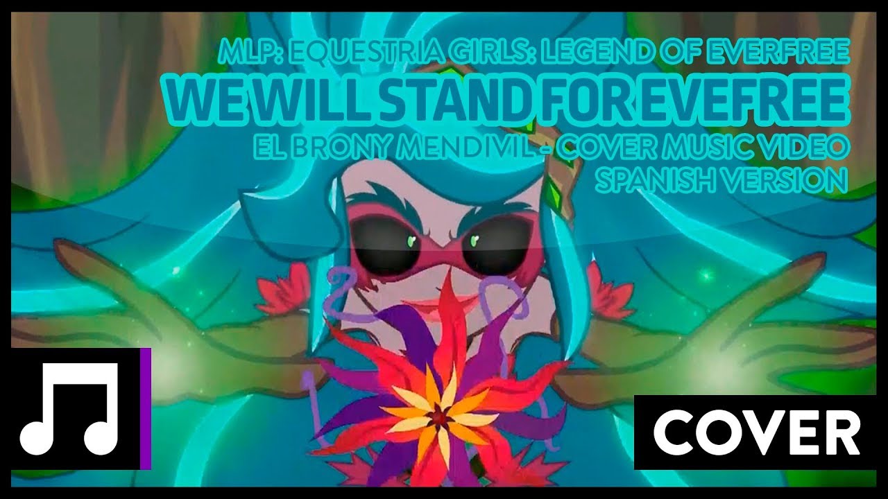 Cover Song | We Will Stand For Everfree (EBM Cover) | MLP: EG | Legend ...