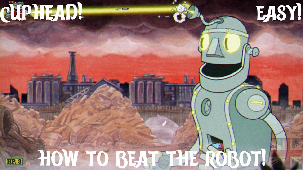How to beat the robot ( Dr. kahls robot) on Cuphead! Easy! - YouTube