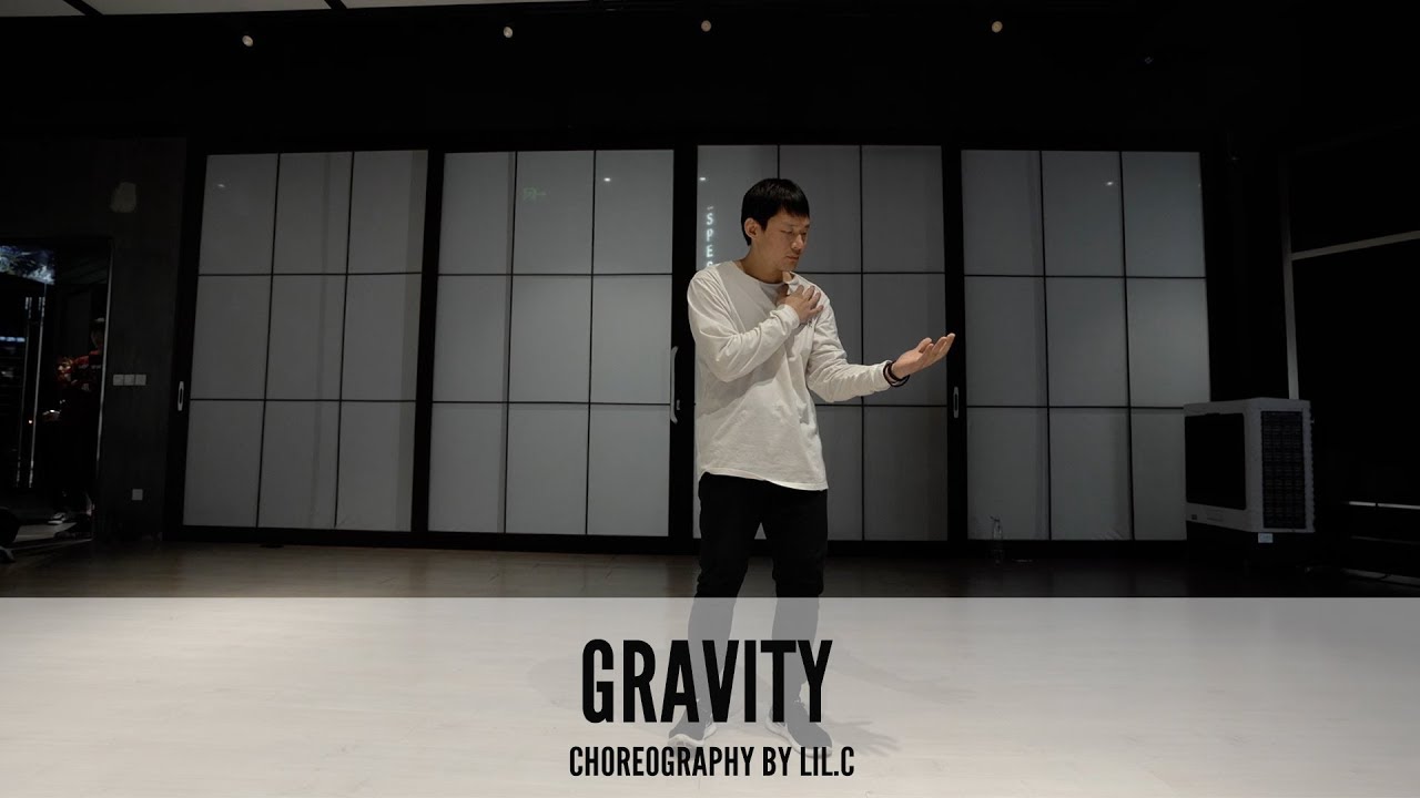 Gravity - Choreography by Lil.C - YouTube