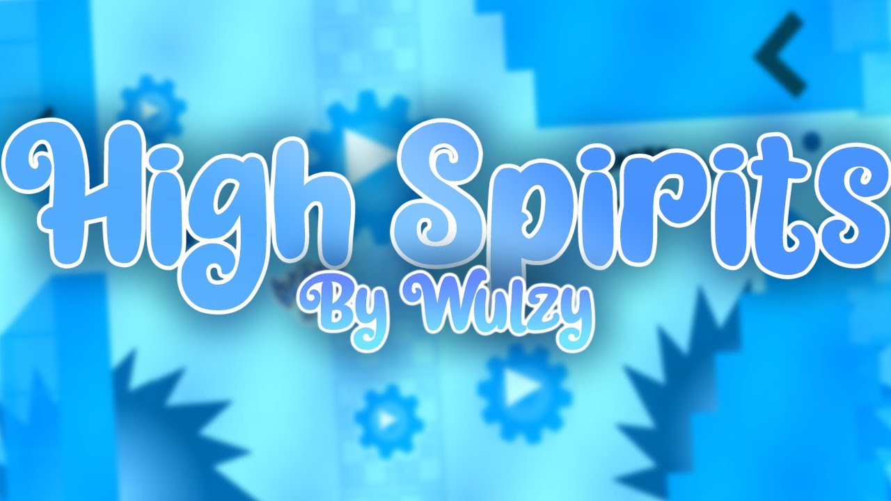 High Spirits by Wulzy | Geometry Dash - YouTube