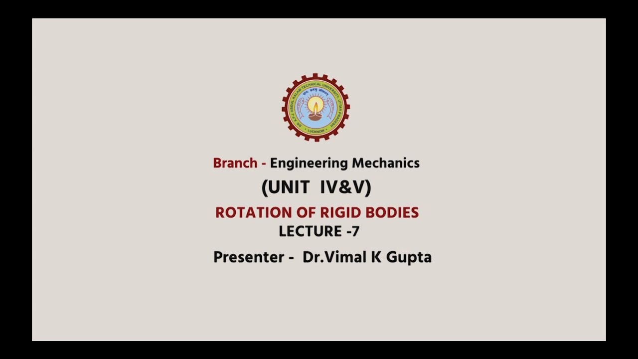 Engineering Mechanics | Rotation of Rigid Bodies| AKTU Digital ...