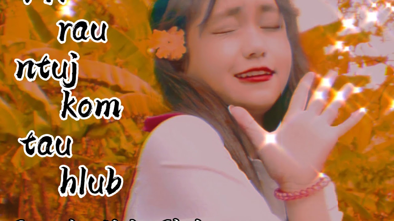 Fiv rau ntuj kom tau hlub | cove by maiv choj | 2020_2021 (Mai idol ...