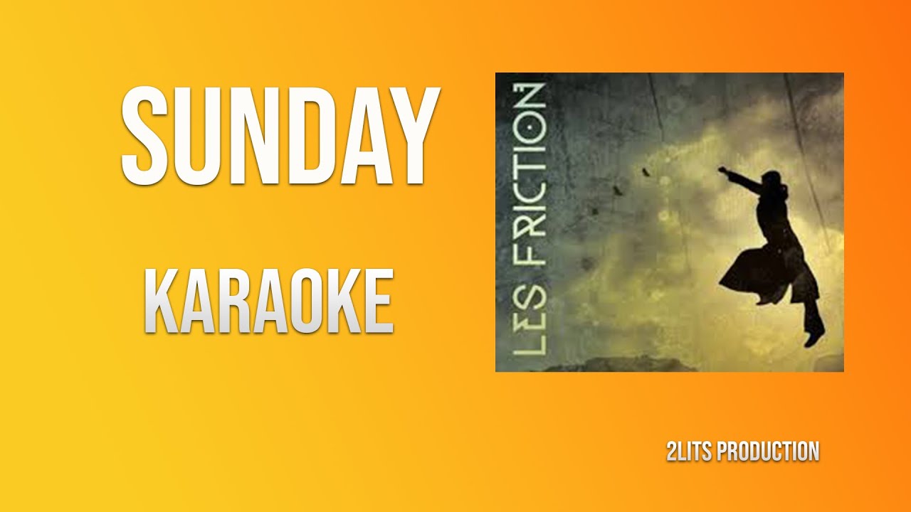 Les Friction Sunday Karaoke - YouTube