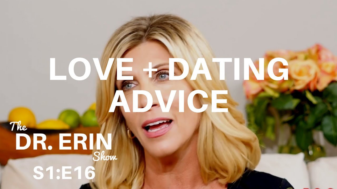 LOVE and DATING ADVICE with MATCHMAKER APRIL BEYER | DR. ERIN SHOW ...