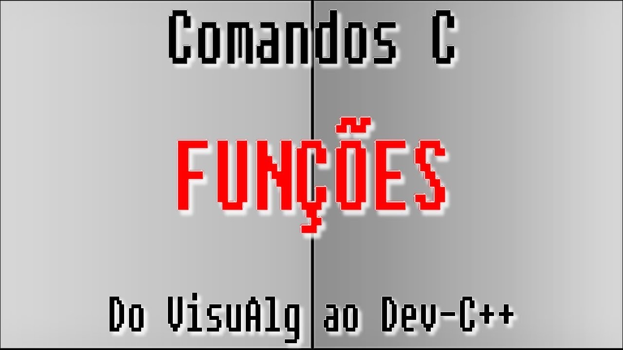FUNÇÕES - Comandos C - YouTube