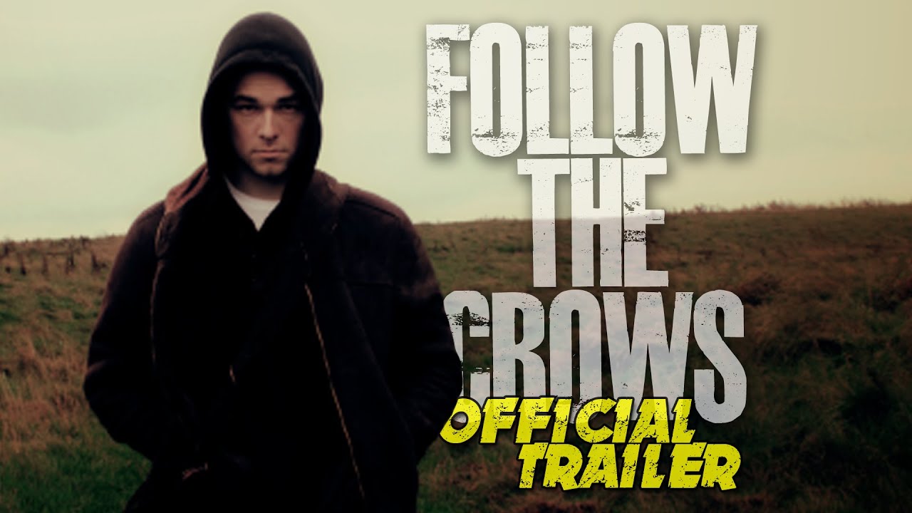Follow The Crows (Official Trailer) - YouTube