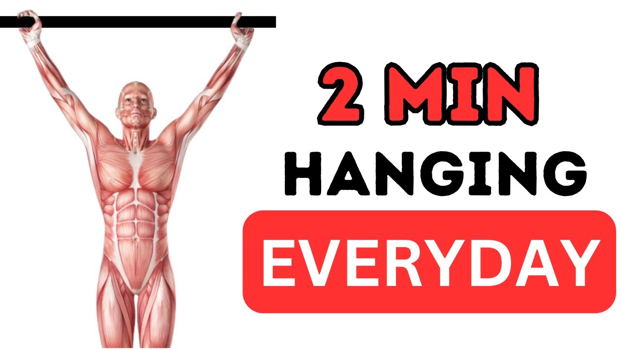 What Happens to Your Body When You Hang Every Day For 2 Minutes - YouTube