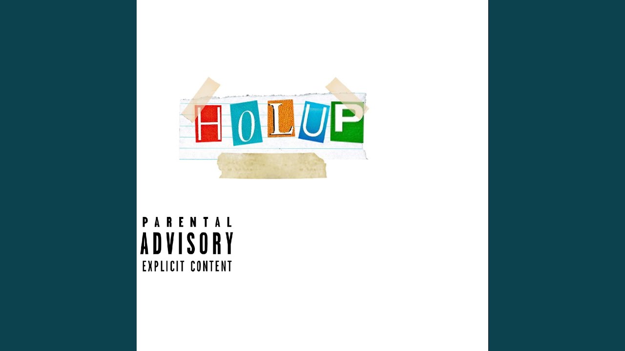 Hol'up - YouTube