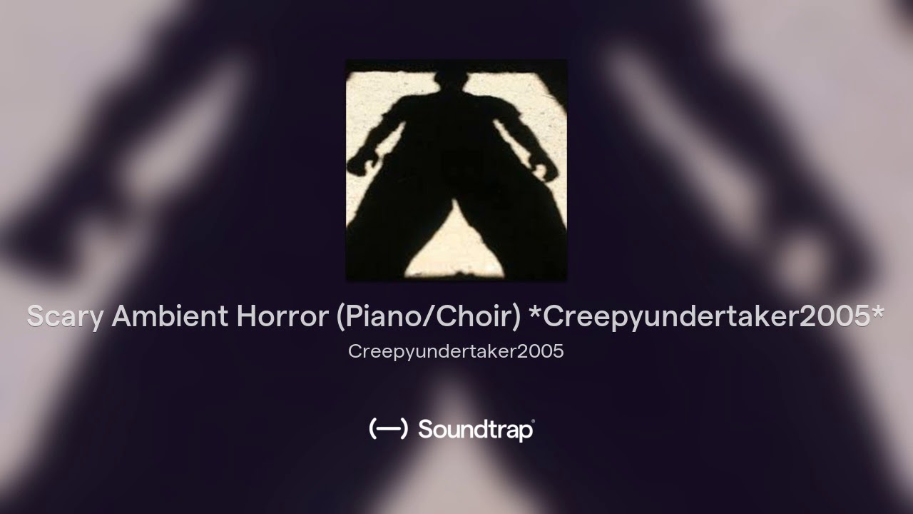 Scary Ambient Horror (Piano/Choir) *The Sound Painter* - YouTube