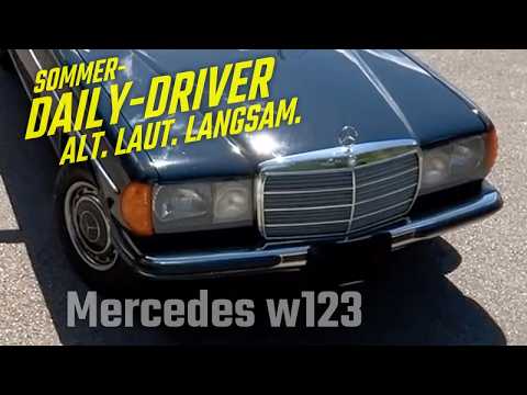 Mercedes W123 200D – mit 60 PS durch den Sommer: Diesel-Oldtimer als Daily! Sound & Testfahrt #w123