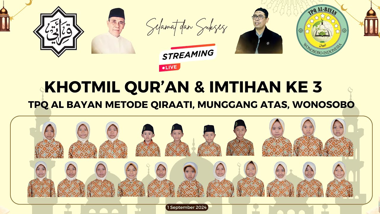Khotmil Qur’an & Imtihan Ke 3 TPQ AL BAYAN METODE QIRAATI Wonosobo ...