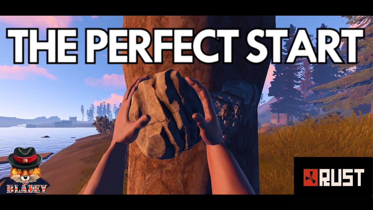 THE PERFECT START! - Rust | Blazey - YouTube