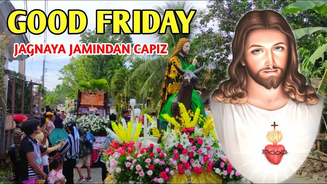 Good Friday Procession Jagnaya, jamindan Capiz | Holy Week 2023 - YouTube
