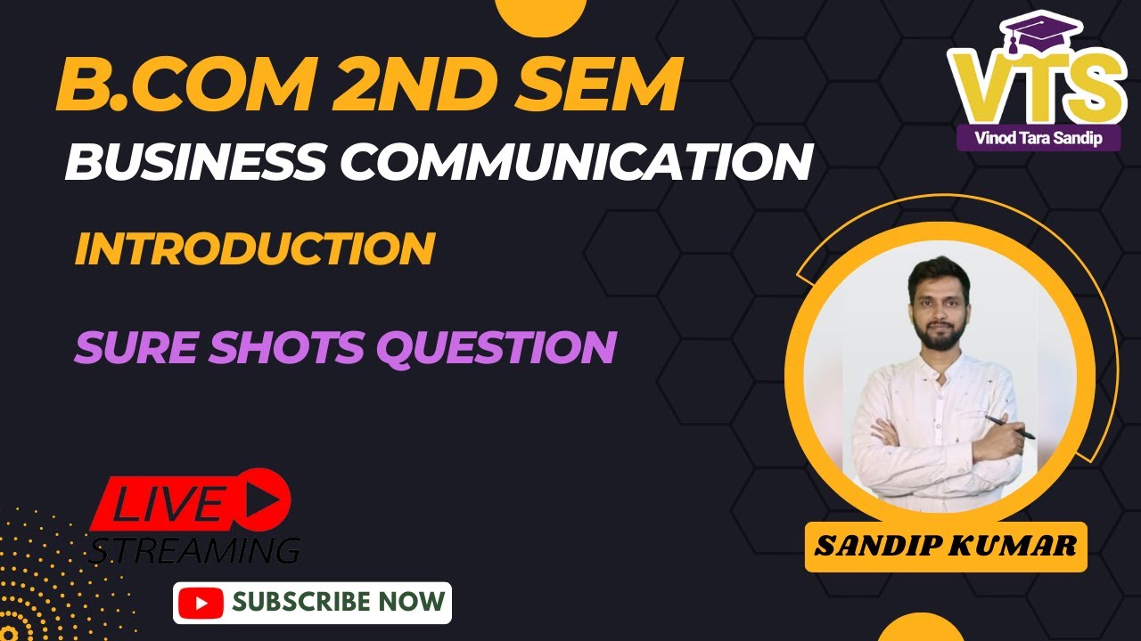 B.Com 2nd Sem | Business Communication | Introduction | Sure Shot ...