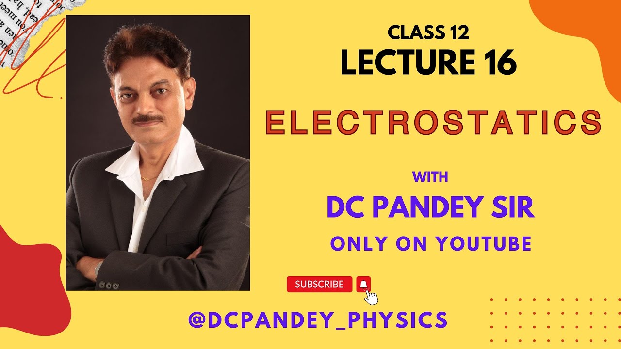 IIT JEE/ NEET Physics Lecture 16 Electrostatics Class 12th With DC ...