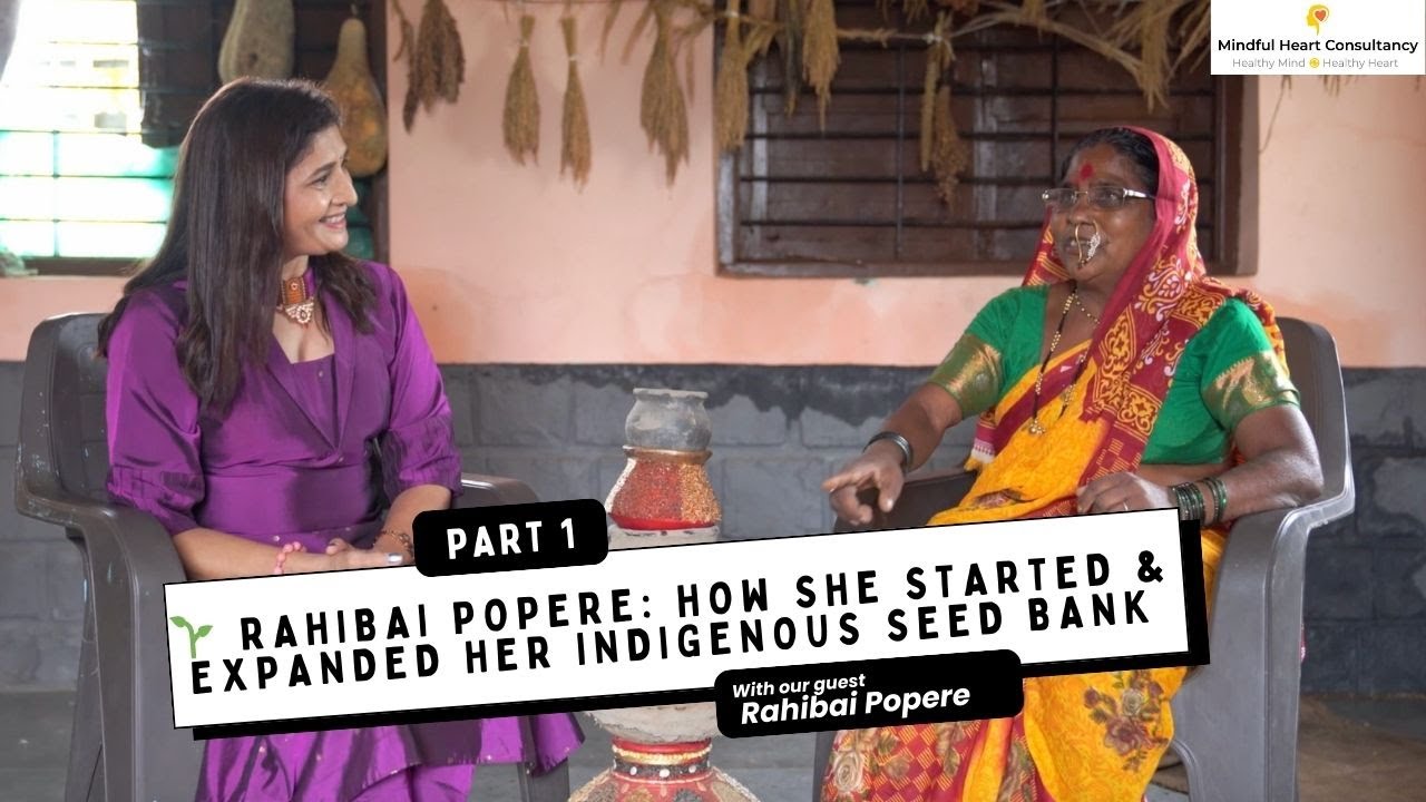 🌱 Rahibai Popere: How She Started & Expanded Her Indigenous Seed Bank ...