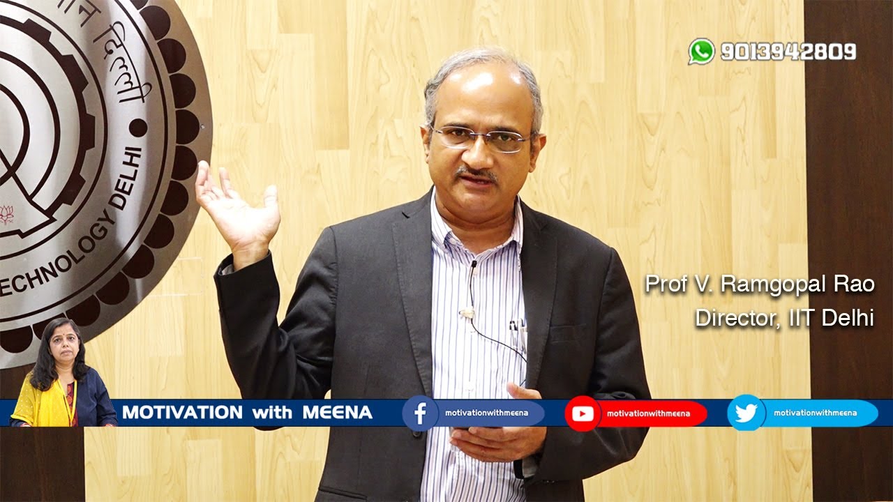 IIT Delhi Director Prof V. Ramgopal Rao's message for students... - YouTube