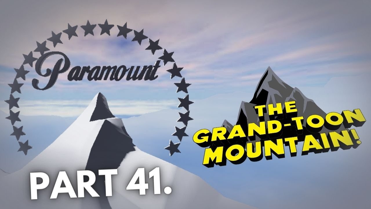 Paramount Pictures Logo Part 41. (The Grand-Toon Mountain!) - YouTube