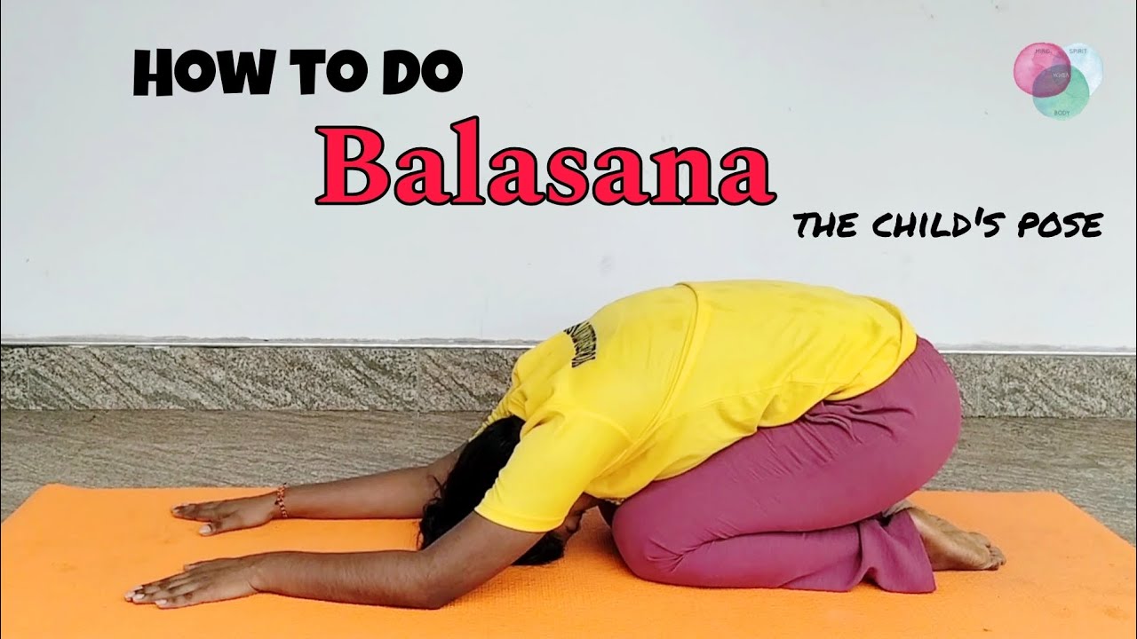 How to do Balasana | step by step guide for quick relief - YouTube